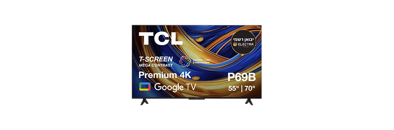 טלוויזיה חכמה TCL 55 55P69B UHD Google TV 4K LED - שלוש שנות אחריות ע י ...